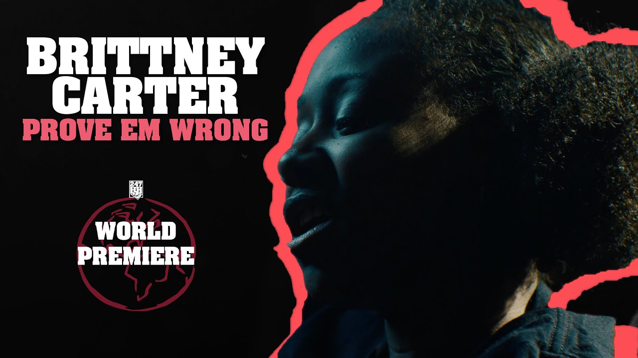 Brittney Carter - "Prove Em Wrong" (Produced by Scud One) [247HH World ...