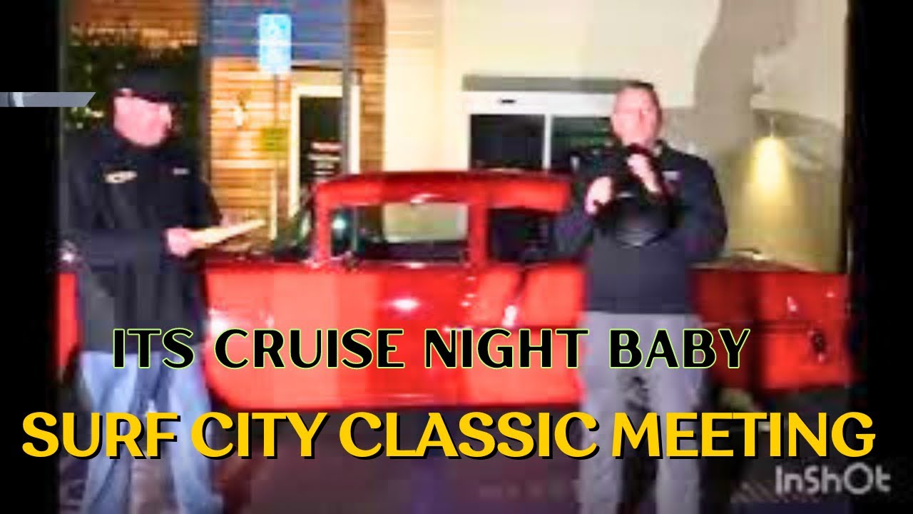 Surf City Classics Wednesday Night Meeting PCTV ComfortVision RIP ...