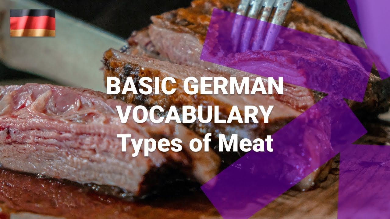 Basic German Vocabulary - What Are Types of Meat Called in German ...