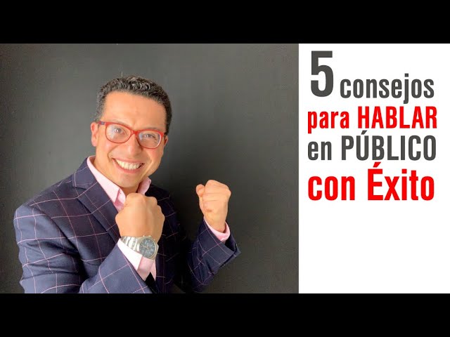 Consejos Para Hablar En Público