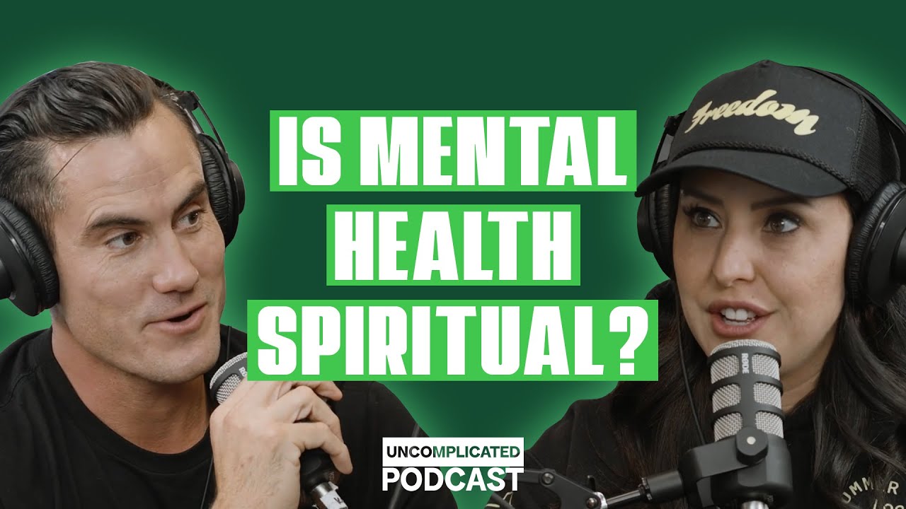 Is mental health spiritual? EP15 - UNcomplicated Podcast Justice ...