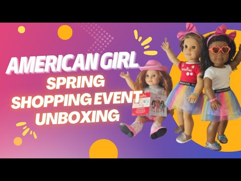 Unboxing Our Goodie Bags + Haul from the American Girl SPRING Shopping ...