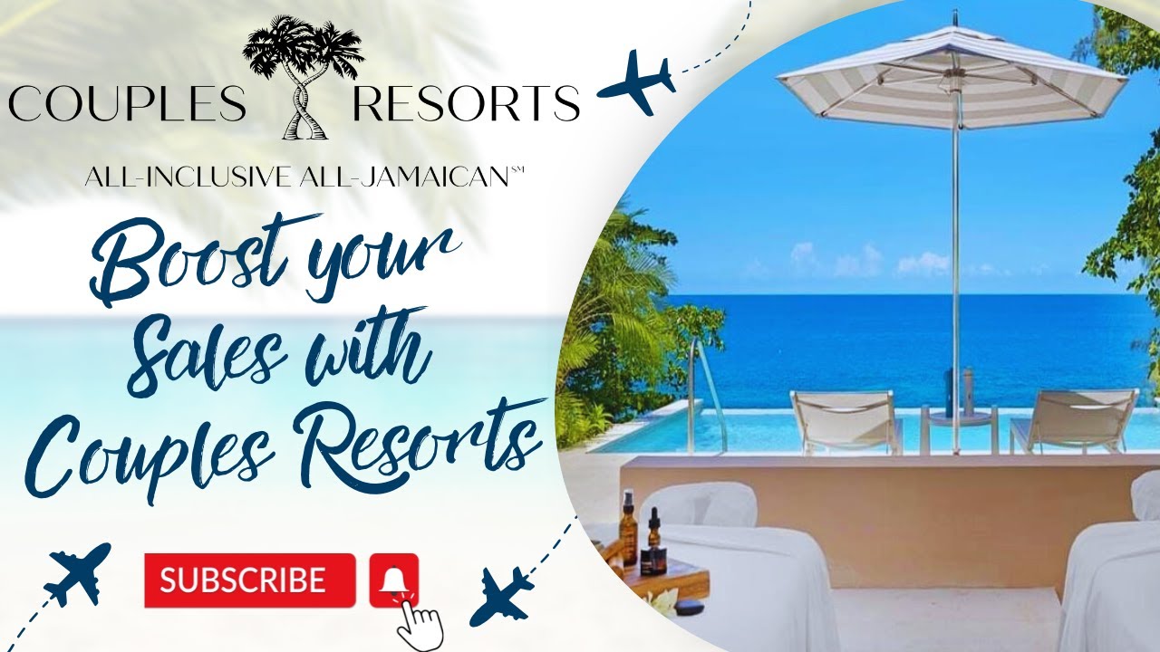 BOOST YOUR SALES WITH COUPLES RESORTS: Luxury, Romance & Exclusive ...