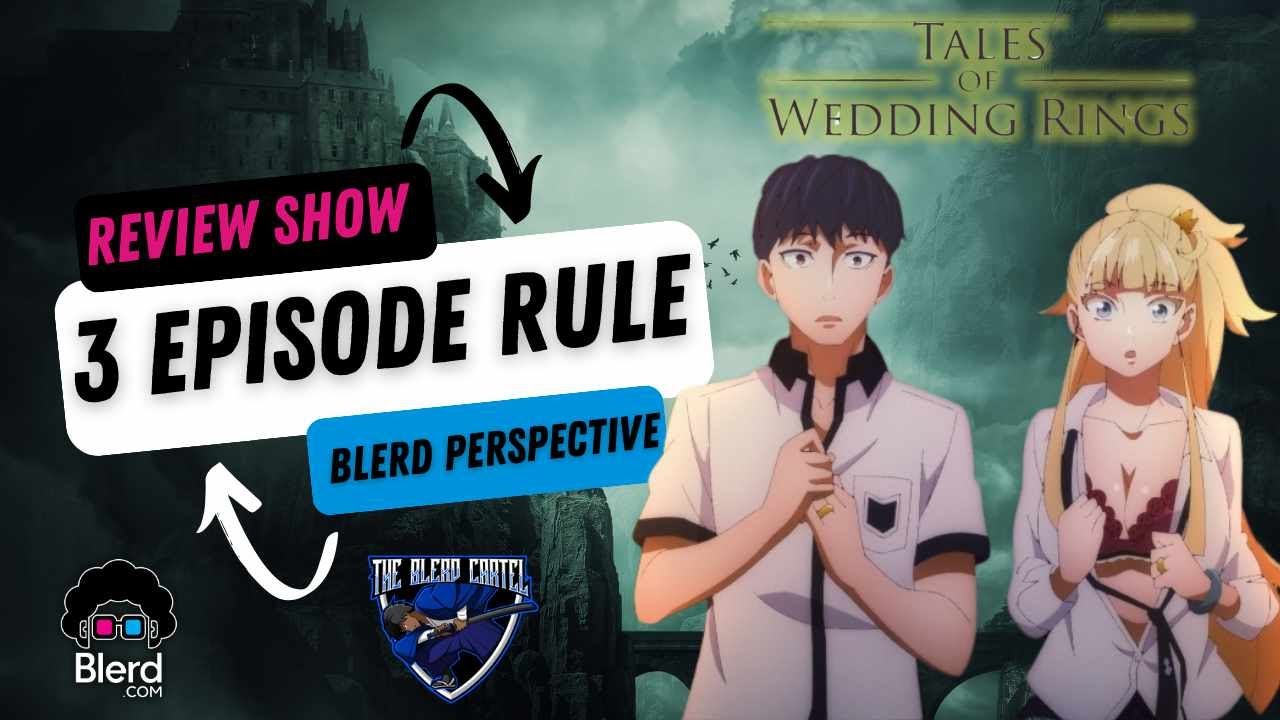 3 Episode Rule: Tales of Wedding Rings Review - YouTube