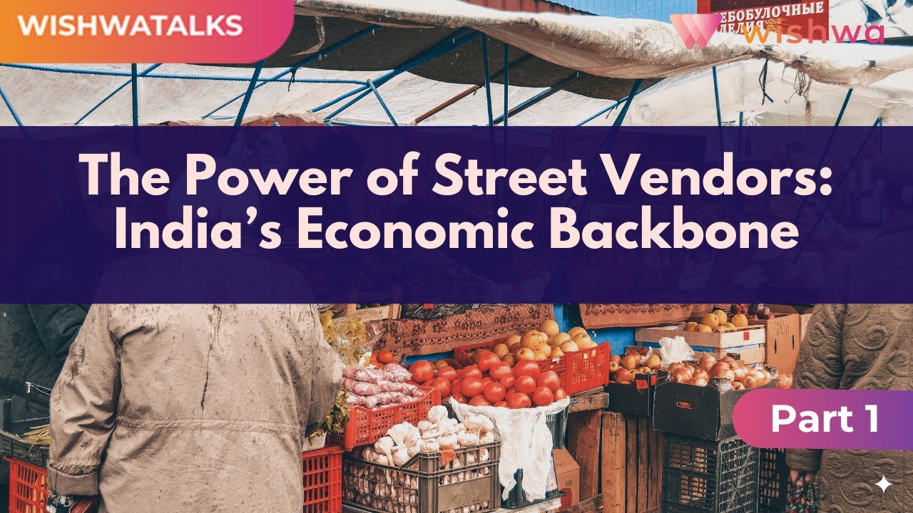 The Power of Street Vendors: India's Economic Backbone | Part 1 | Jay ...