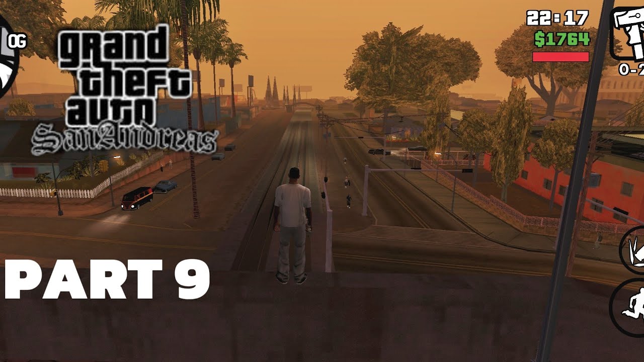 GRAND THEFT AUTO: SAN ANDREAS MOBILE GAMEPLAY PART 9 (ANDROID) - YouTube