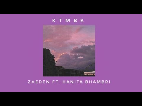 KTMBK -Zaeden ft. Hanita Bhambri [Slowed+reverb] - YouTube