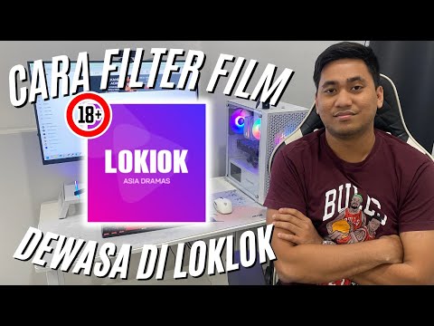 CARA FILTER FILM DEWASA DI LOKLOK | CARA MENGONTROL FILM DEWASA DI LOKLOK