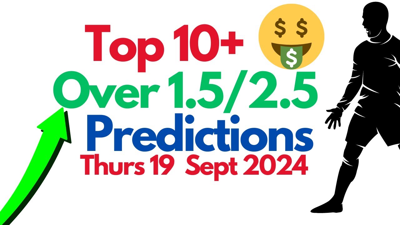 Top Membership Over Goals Soccer Matches Predictions Thursday September ...