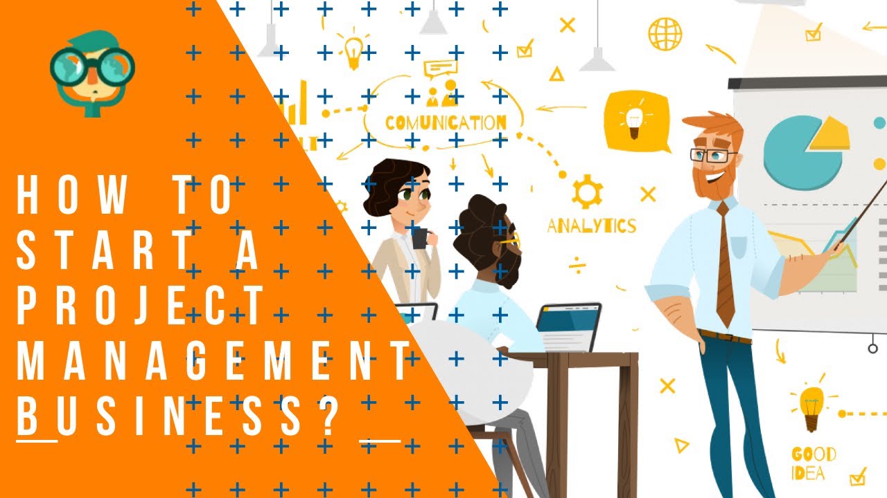 How to Start a Project Management Business? how to start a project ...
