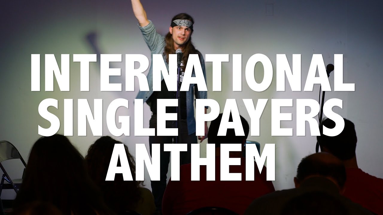 Tim Faust - International Single Payers Anthem (ft. Lousville DSA ...
