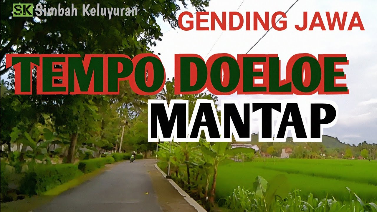 GENDING JAWA - TEMPO DOELOE - PALING MANTAP - GENDING KLASIK - UYON ...