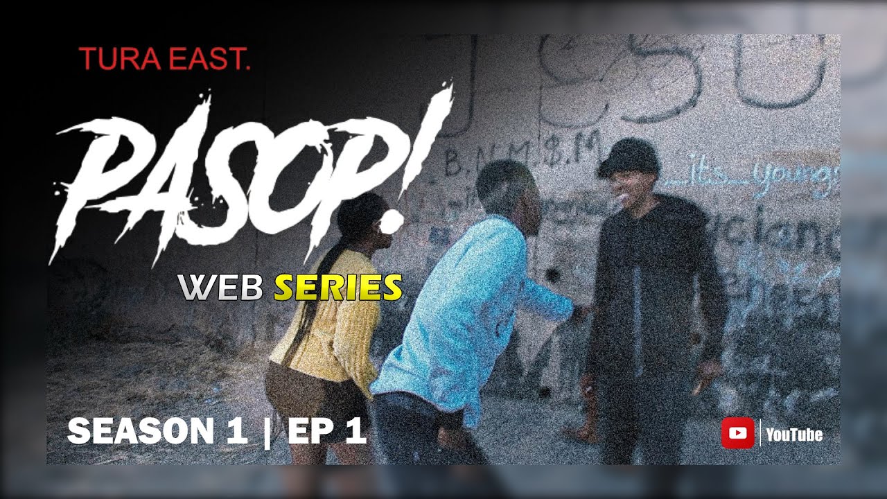 PASOP! WEB SERIES - SEASON 1 / EPISODE 1 (2022) - YouTube