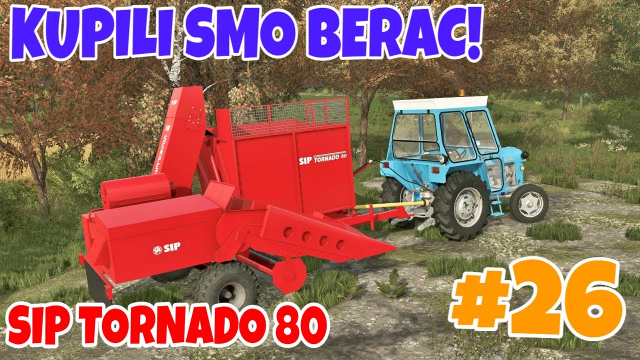 KUPILI SMO BERAC ZA KUKURUZ! SIP TORNADO 80! FS 22 POLOWA MAP - Epizoda ...