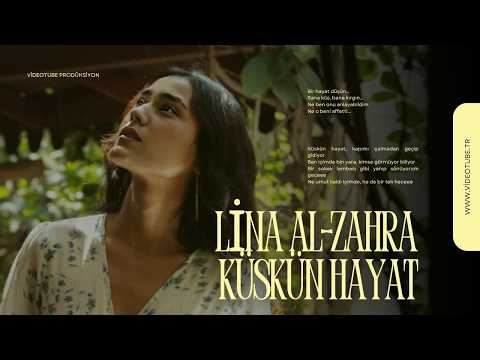 Lina Al-Zahra Küskün Hayat | #MİRAN #LinaAlZahra #DUYGUSALŞARKILAR #SLOWPARÇALAR #ARABEKS