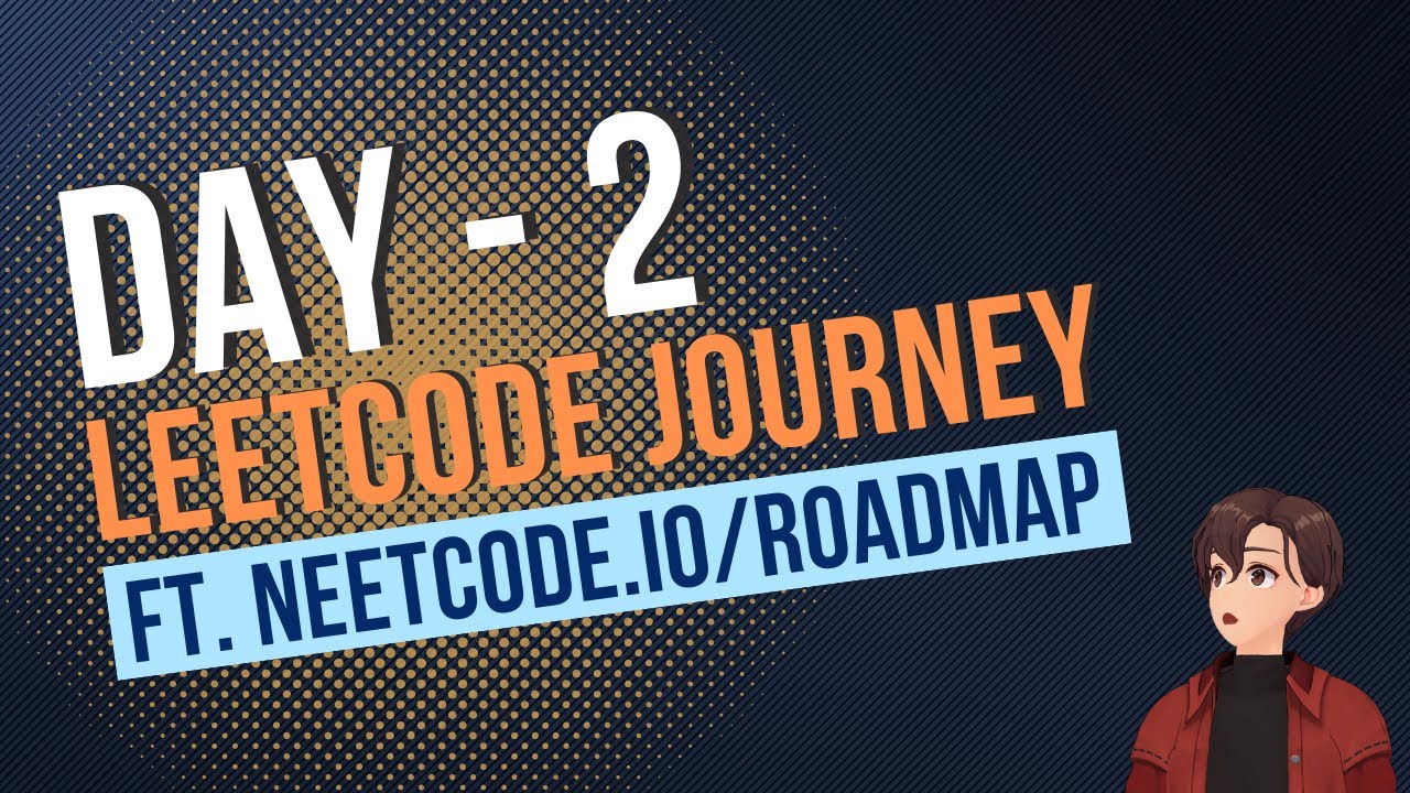 Day-2 Leetcode solving journey ft. neetcode.io/roadmap - YouTube