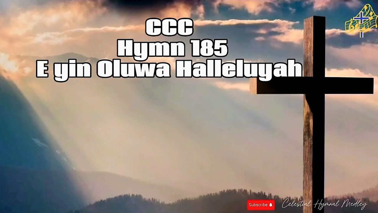 Celestial Church Of Christ Hymn 185 || Eyin Oluwa Halleluyah || With ...