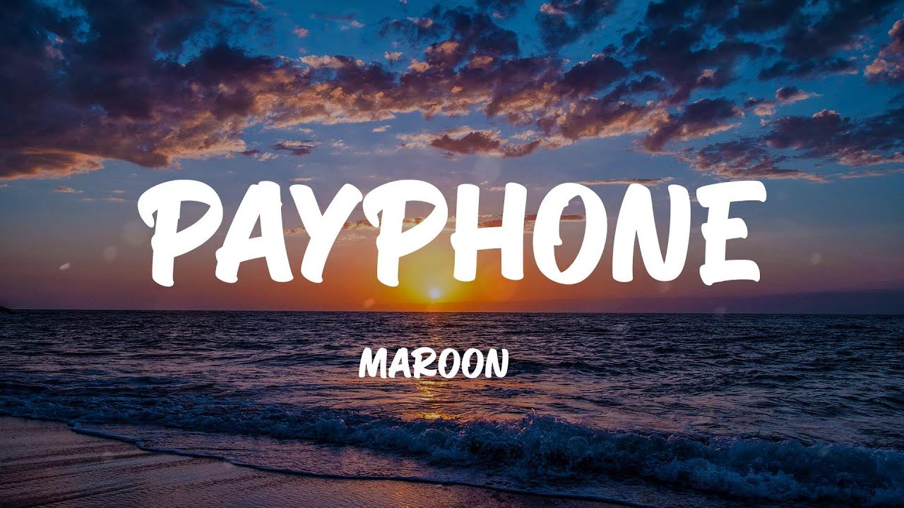 Maroon 5 - Payphone (Lyrics) - YouTube