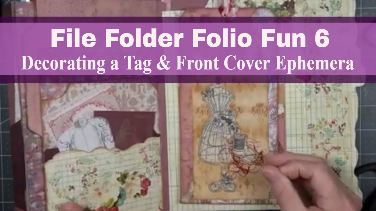 File Folder Folio Fun 6 - Tag Decorating & Front Cover Ephemera - YouTube