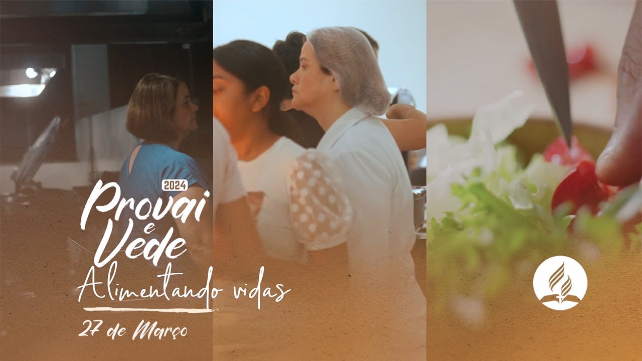 Alimentando vidas | Provai e Vede 2024 (27/Abr) - YouTube
