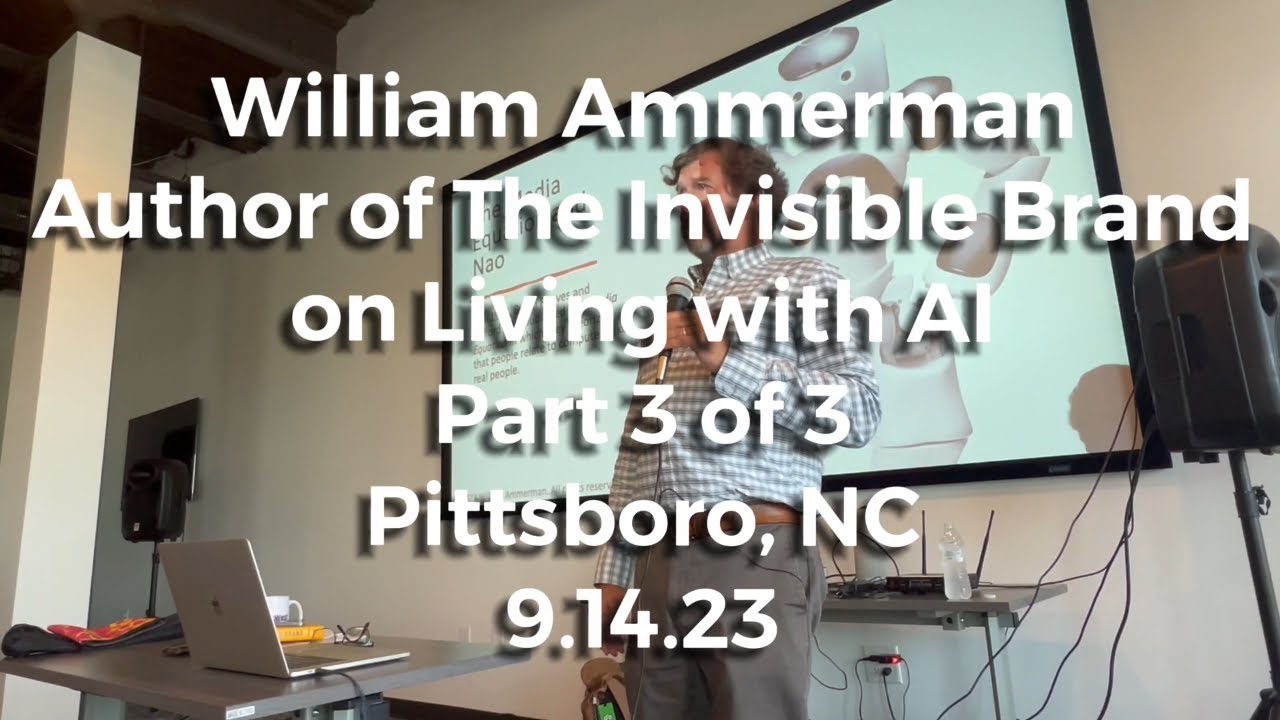 Part 3 of 3 William Ammerman's Author of "The Invisible Brand" Living ...