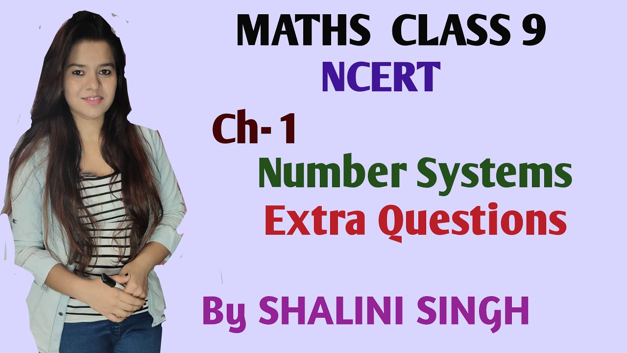 MATHS CLASS 9 NCERT Ch 1 Extra Questions Number Systems S S maths-class-9-ncert-ch-1-extra-questions-number-systems-s-s