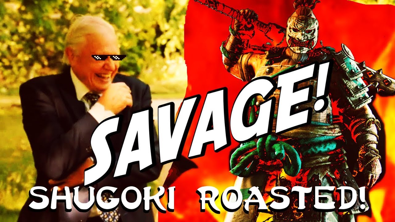 Sir David Attenborough Roasts the Shugoki! | For Honor Memes - YouTube