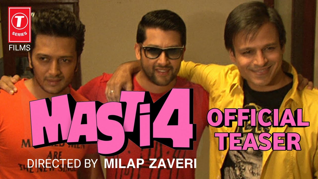 Masti 4 Official Teaser | Riteish Deshmukh, Vivek Oberoi, Aftab ...