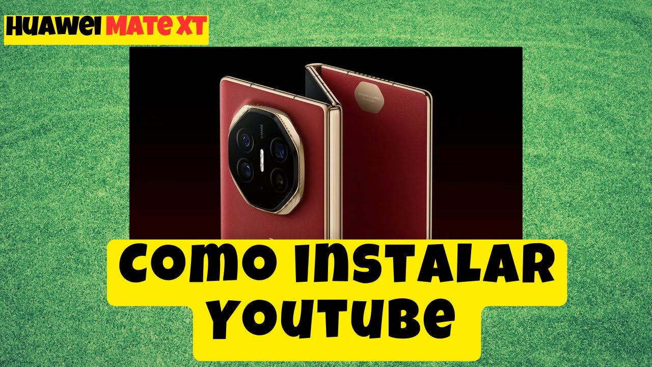 Como instalar Youtube en Huawei Mate XT - YouTube