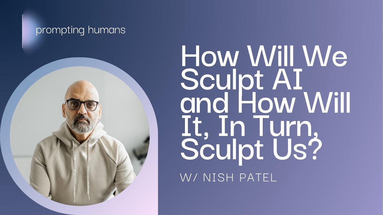 How Will We Sculpt AI and How Will It, In Turn, Sculpt Us? - YouTube
