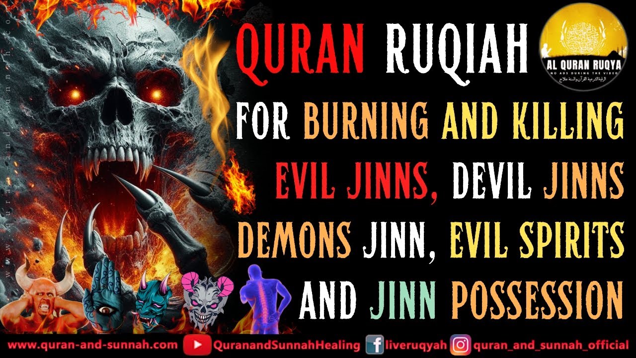 Ruqiya For Burning And Killing Evil Jinns, Devil Jinns, Ifrit Jinn ...