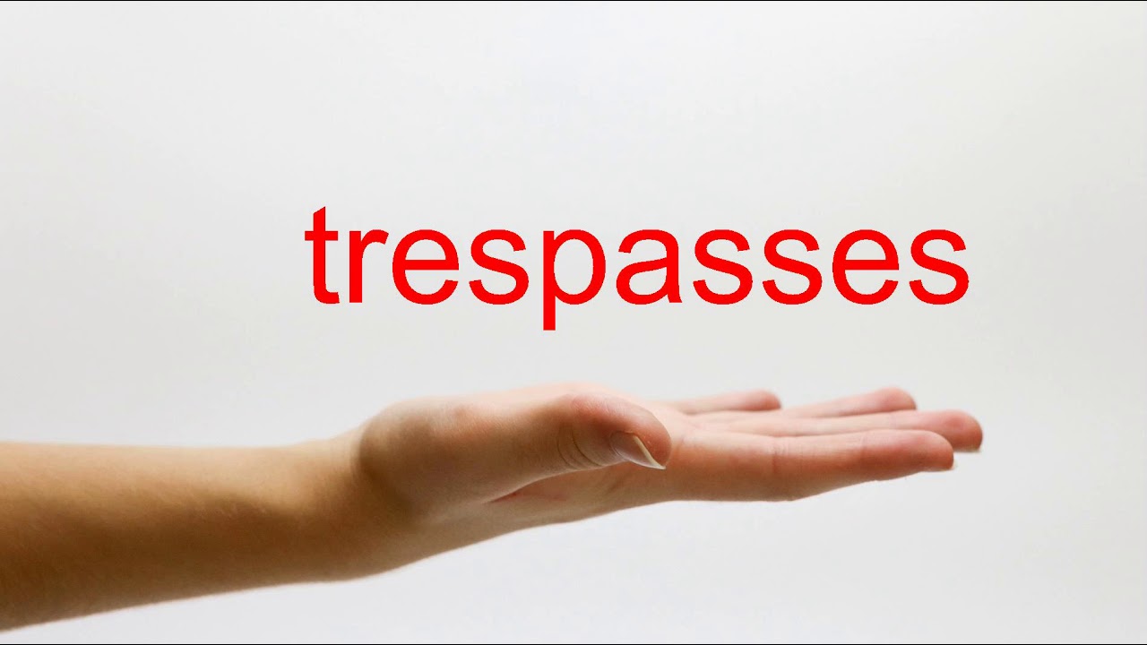 How to Pronounce trespasses - American English - YouTube