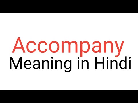 Accompany meaning in Hindi | Accompany meaning with example | Learn ...