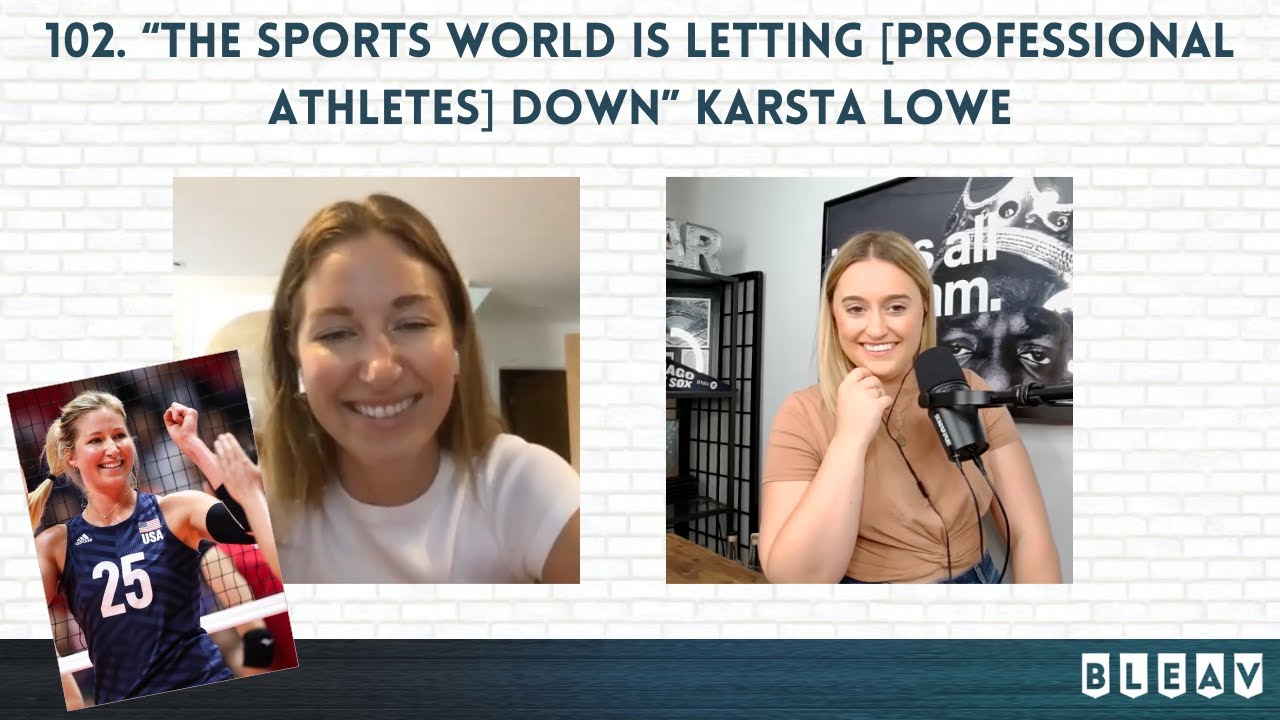 102. “The Sports World is Letting [Professional Athletes] Down” Karsta ...
