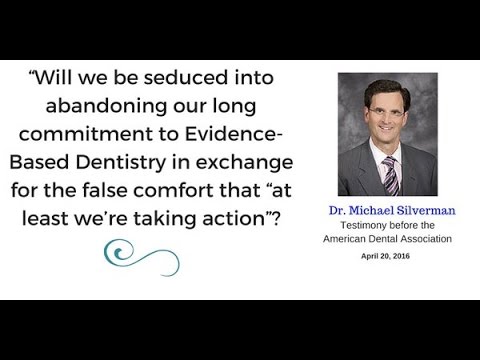 Will dentistry be guided by science or emotion? Hear the testimony of ...