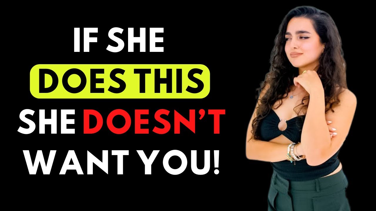 MUST WATCH! - If She’s NOT Interested, She’ll Do These 5 Things - YouTube