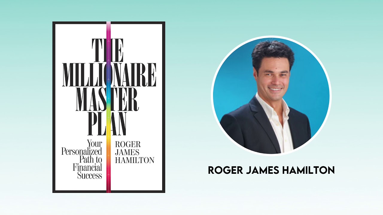 Millionaire Master Plan by Roger James Hamilton - YouTube