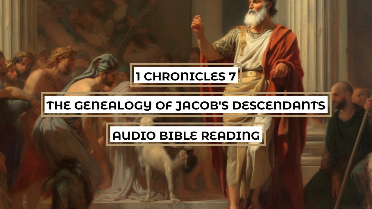 1 Chronicles 7: Genealogy of Issachar, Benjamin, Naphtali - Clear ...