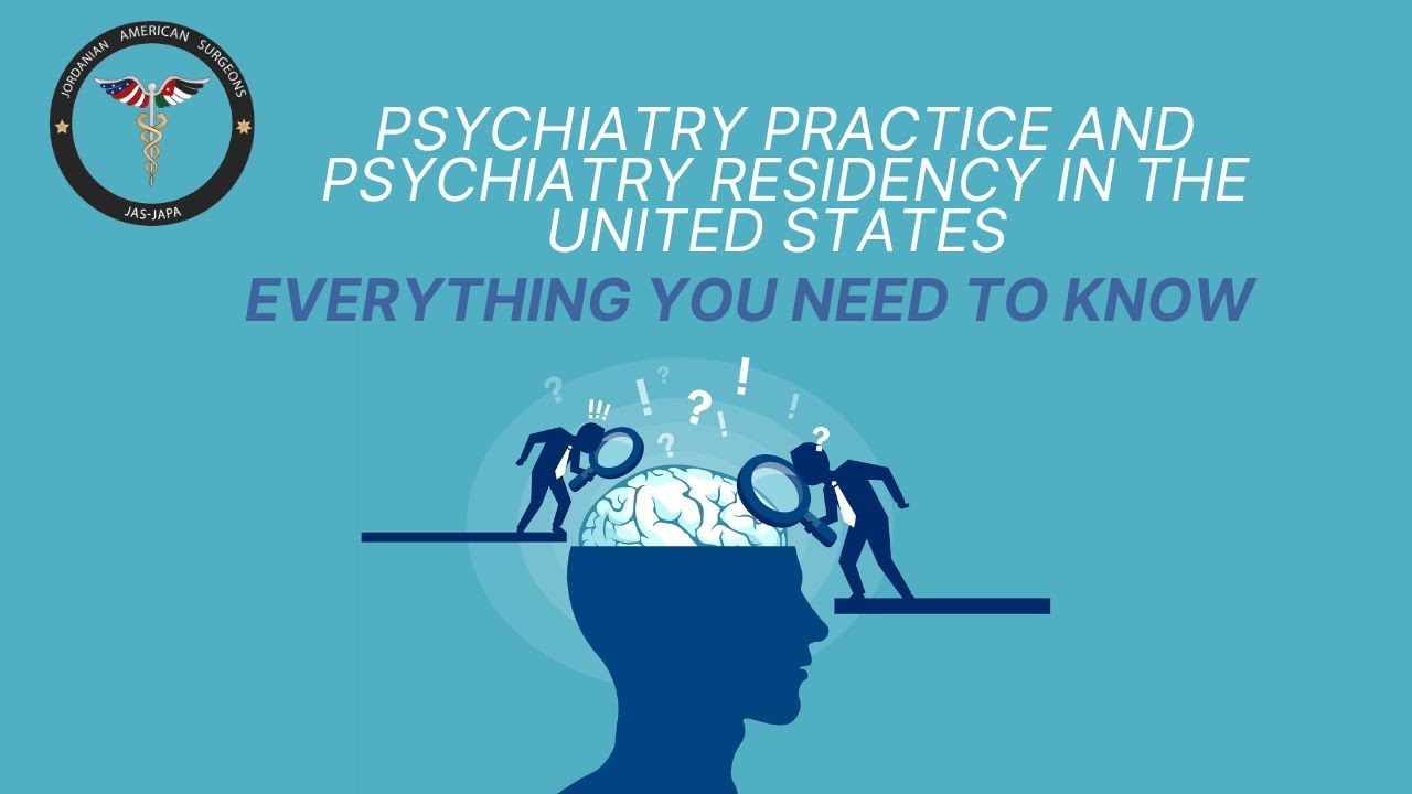 Psychiatry practice and Psychiatry Residency in the United States ...