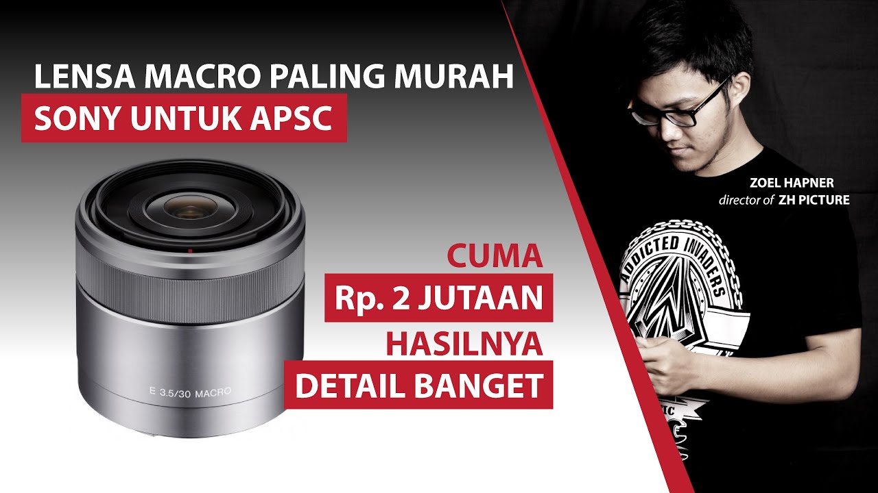 Lensa Macro Paling Murahnya Sony apsc... E 30mm f 3.5 - YouTube