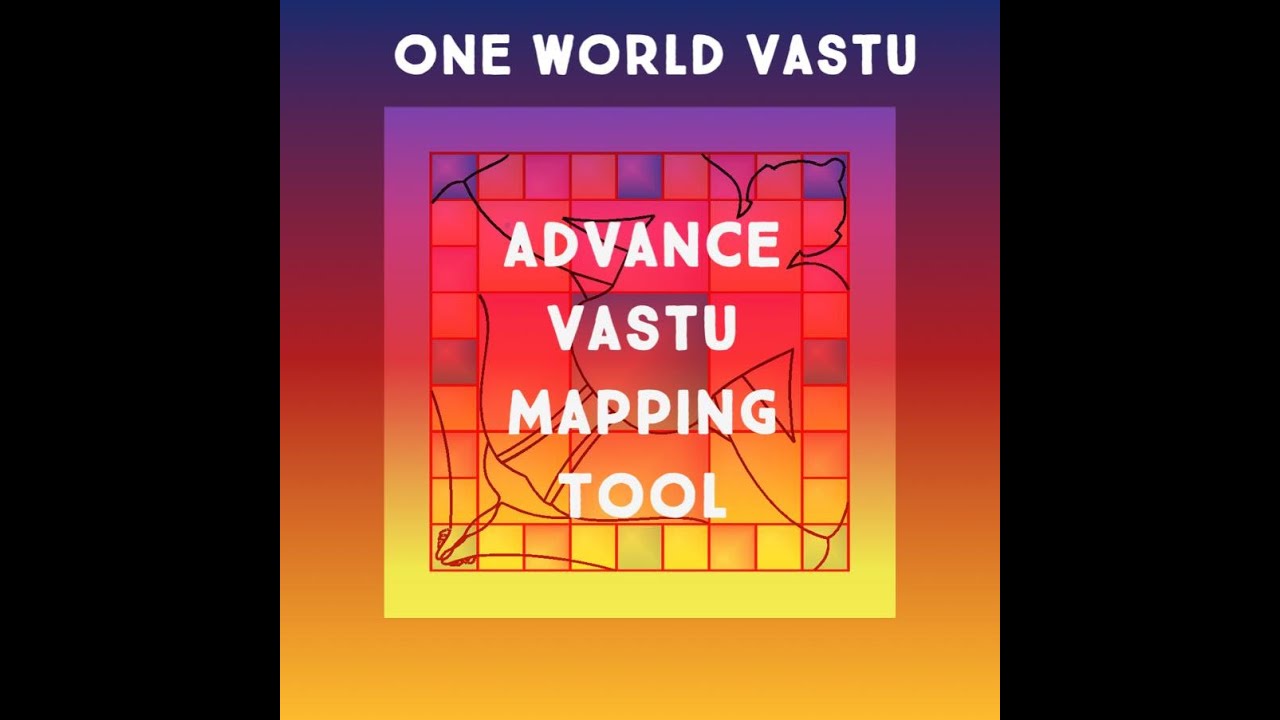 Most Upgraded Vastu Dosh Mapping Tool For Online Vastu Practitioners ...