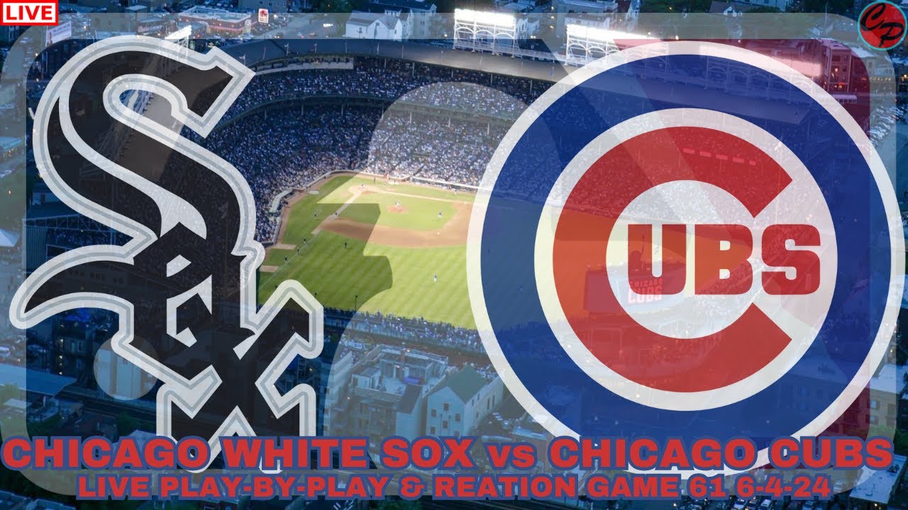 CHICAGO WHITE SOX vs CHICAGO CUBS MLB BASEBALL GAME 61 LIVE PLAY-BY-PLAY & REACTION - YouTube