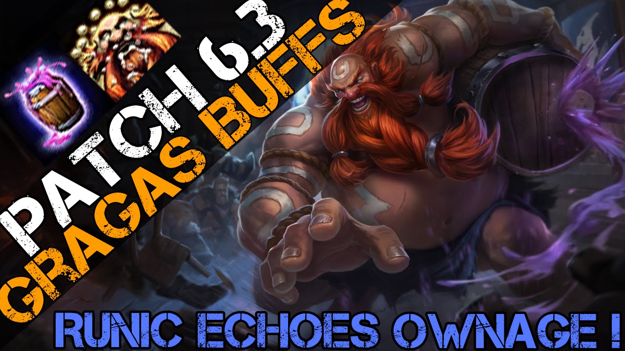 PATCH 6.3 GRAGAS BUFFS! RUNIC ECHOES OWNAGE (Full Game Commentary ...