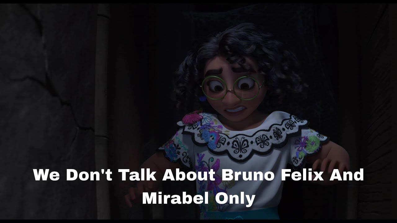 We Don’t Talk About Bruno Felix And Mirabel Only - YouTube