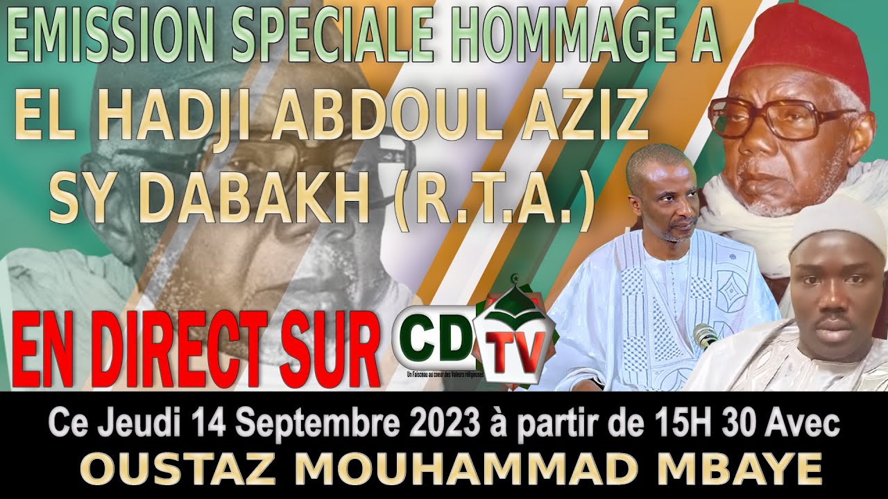 SPECIAL HOMMAGE A MAME EL HADJ ABDOUL AZIZ DABAKH - YouTube
