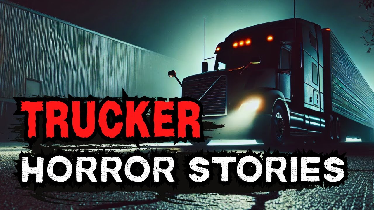 5 TRUE SCARY TRUCKER HORROR STORIES - YouTube