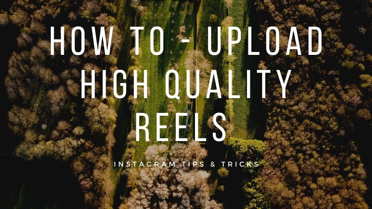 HOW TO Upload High Quality Reels On Instagram YouTube how-to-upload-high-quality-reels-on-instagram-youtube