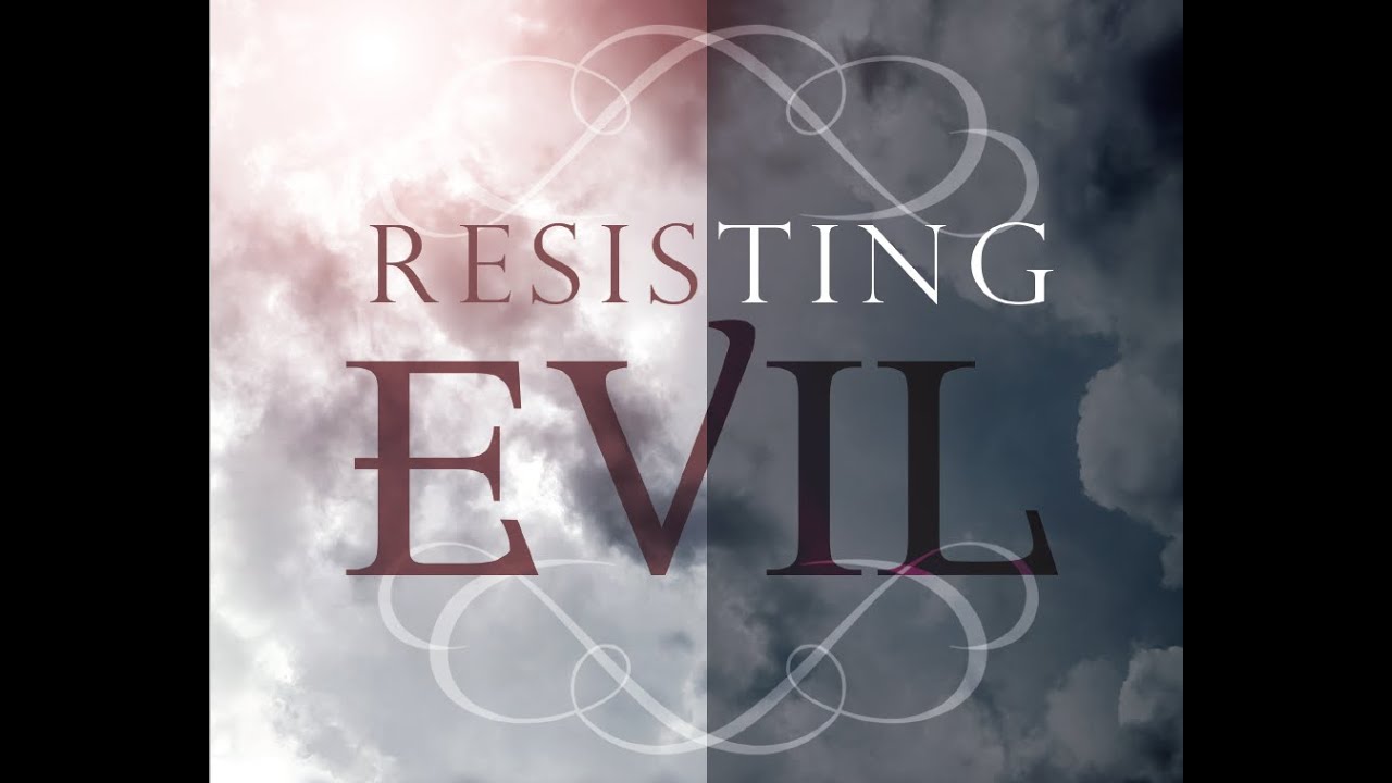 Resisting Evil: Embracing Kindness, Empathy, and Spreading Goodness ...