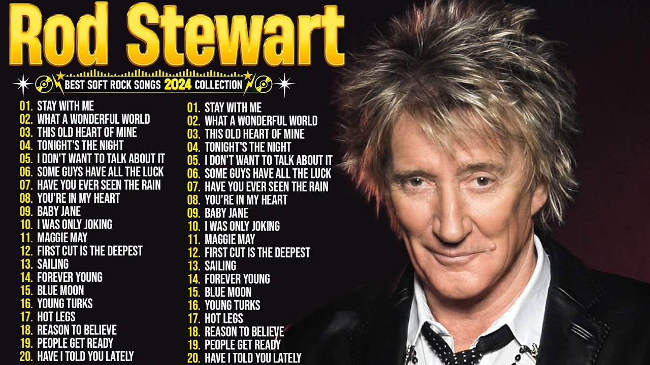 Rod Stewart Greatest Hits Full Album -The Best Of Rod Stewart - Best Of ...