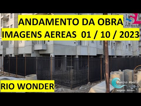 RIO WONDER - ANDAMENTO DA OBRA - 01 / 10 / 23 - YouTube
